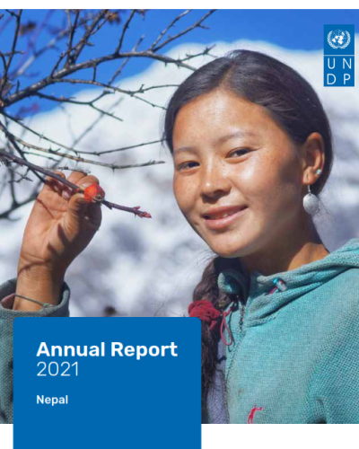UNDP Nepal Annual Report 2021 | United Nations in Nepal UNDP Nepal Annual Report 2021 | United Nations in Nepal